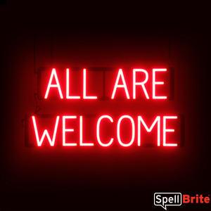 ALL ARE WELCOME Sign | Neon Sign Look, LED Light Source