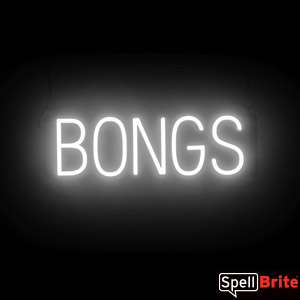 White LED BONGS Sign, Neon Sign Look with LED Lights