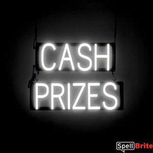 CASH PRIZES LED Sign in White, Neon Look