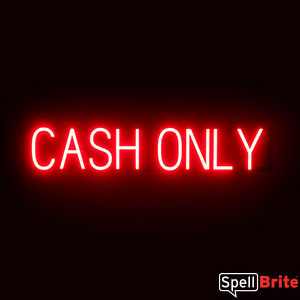 Red LED CASH ONLY Sign, Neon Sign Look with LED Lights
