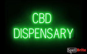Green LED CBD DISPENSARY Sign, Neon Sign Look, LED Lights