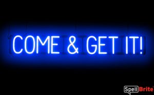 COME & GET IT! Open LED Sign in Red, Neon Look