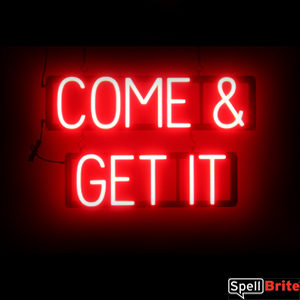 Come & Get It LED Sign, Creative Open Signs to Grow Sales