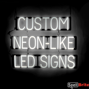 CUSTOM NEON-LIKE LED SIGNS in White, Neon Look