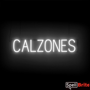 CALZONES Sign in White | Neon Sign Look, LED Light Source