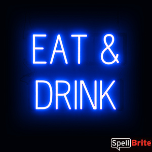 Blue LED EAT & DRINK Sign, Neon Sign Look with LED Lights