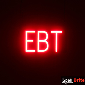 LED EBT Sign in Red, Neon Sign Appearance with LED Lights