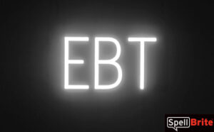 LED EBT Sign in Red, Neon Sign Appearance with LED Lights