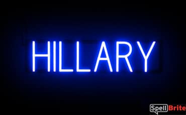 Support Hillary Clinton with an Ultra-Bright HILLARY Sign