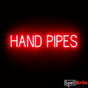 Red LED HAND PIPES Sign, Neon Sign Look with LED Lights