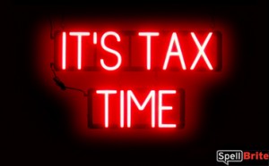 IT'S TAX TIME Sign in Red, Neon Look, 2 Row