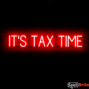 IT'S TAX TIME Sign in Red, Neon Look