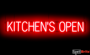 KITCHEN'S OPEN Sign | SpellBrite LED - better than Neon