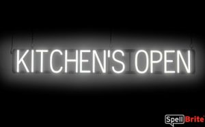 KITCHEN'S OPEN Sign | SpellBrite LED - better than Neon