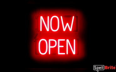 Now Open Sign | SpellBrite LED Now Open Signs for Business