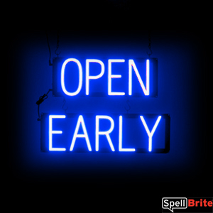 OPEN EARLY LED Sign in Blue, Neon Look