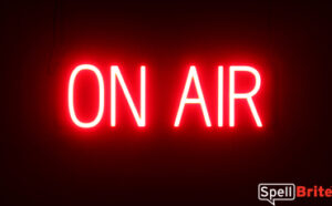On Air Sign | SpellBrite On Air Signs with Neon Look, LED Light