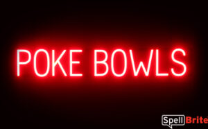 Red LED POKE BOWLS Sign, Neon Sign Look with LED Lights