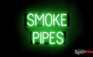 Smoke Pipes Sign | Attract Customers with SpellBrite LED Signs