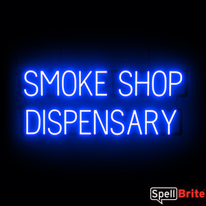 Neon-Like Blue LED SMOKE SHOP DISPENSARY Sign