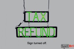 TAX REFUND LED Sign in Red, Neon Look