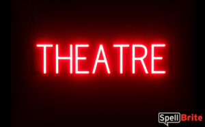 Red LED THEATRE Sign, Neon Sign Look with LED Lights