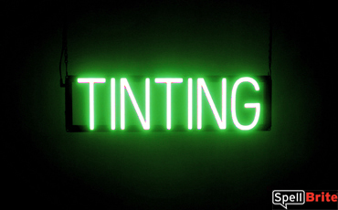 TINTING LED Sign in Green, Neon Look