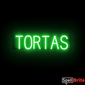 TORTAS Sign in Green | Neon Sign Look, LED Light Source