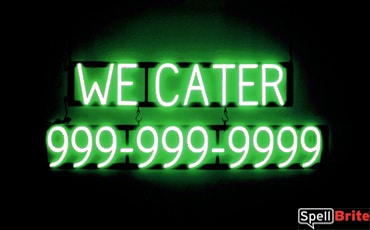 WE CATER with Phone Number LED Sign in Red, Neon Look