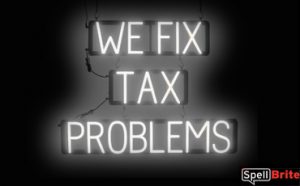 TAX PREPARATION LED Sign in White, Neon Look